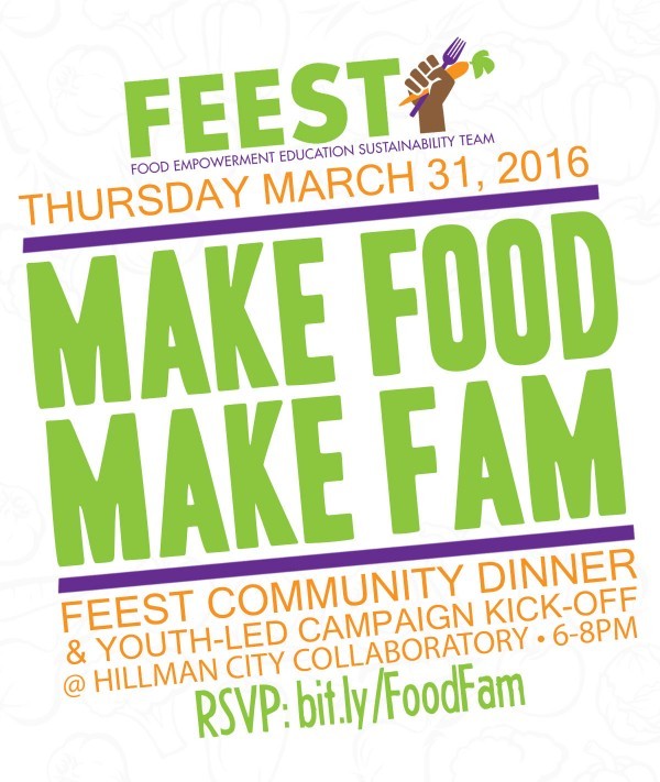 Make Food, Make Fam: FEEST Community Dinner and Youth-Led Campaign Kick ...